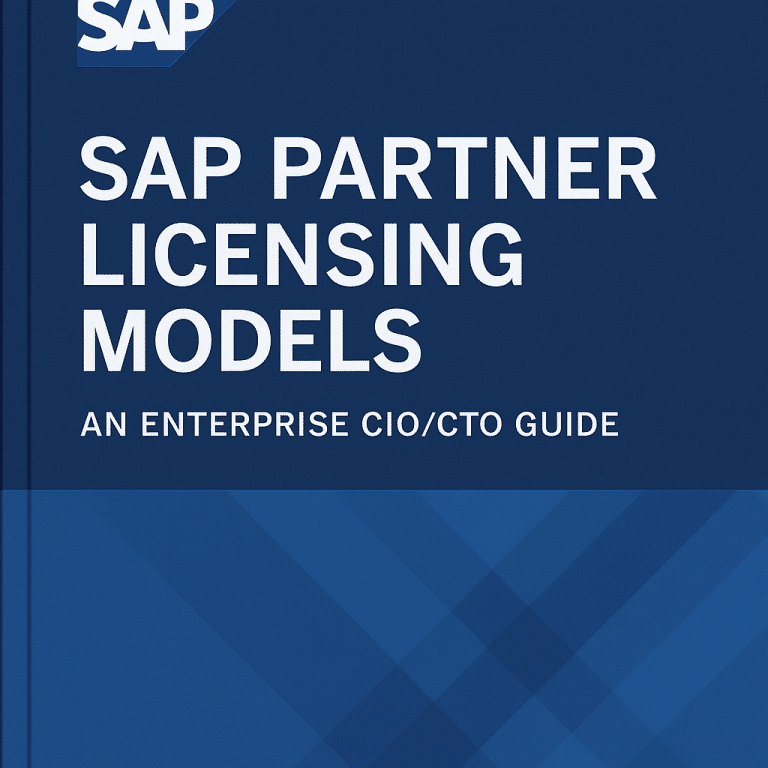SAP Partner Licensing Models: An Enterprise CIO/CTO Guide